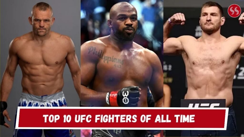 Top 10 UFC Fighters Of All Time