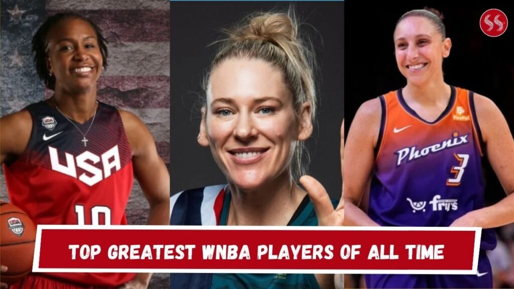 Top Greatest WNBA Players Of All Time