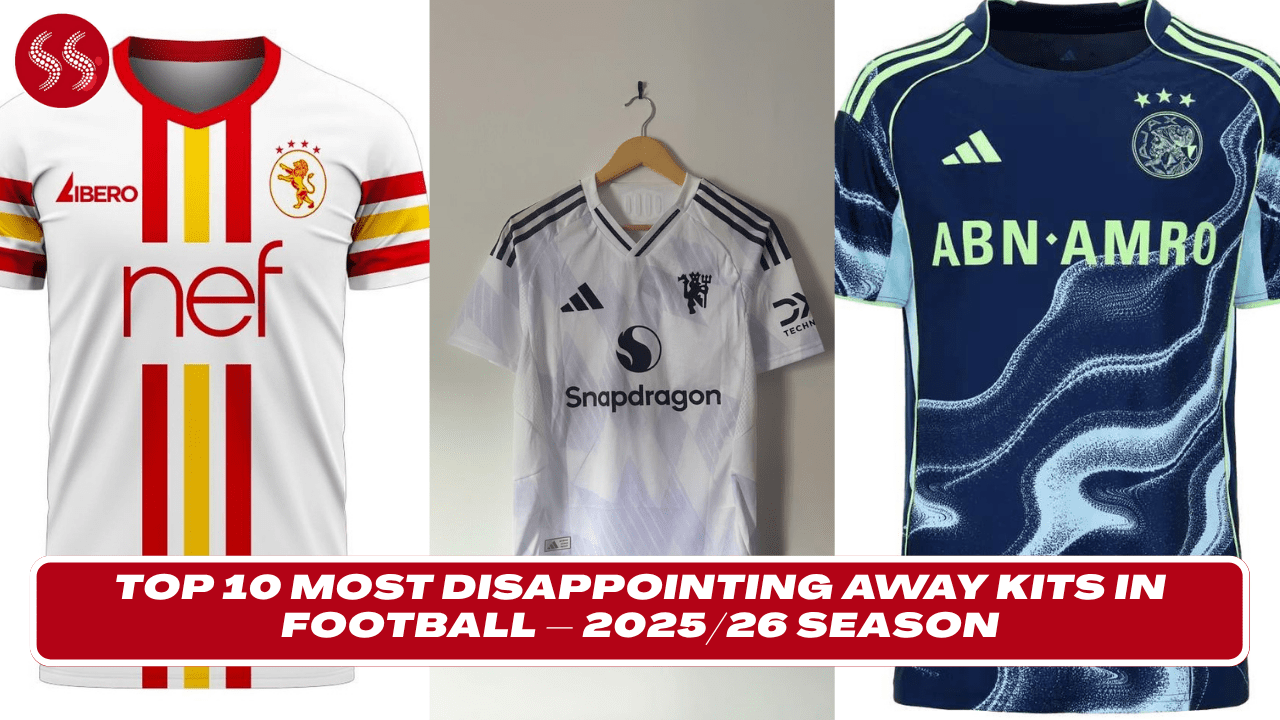 Top 10 Most Disappointing Away Kits In Football – 2025/26 Season